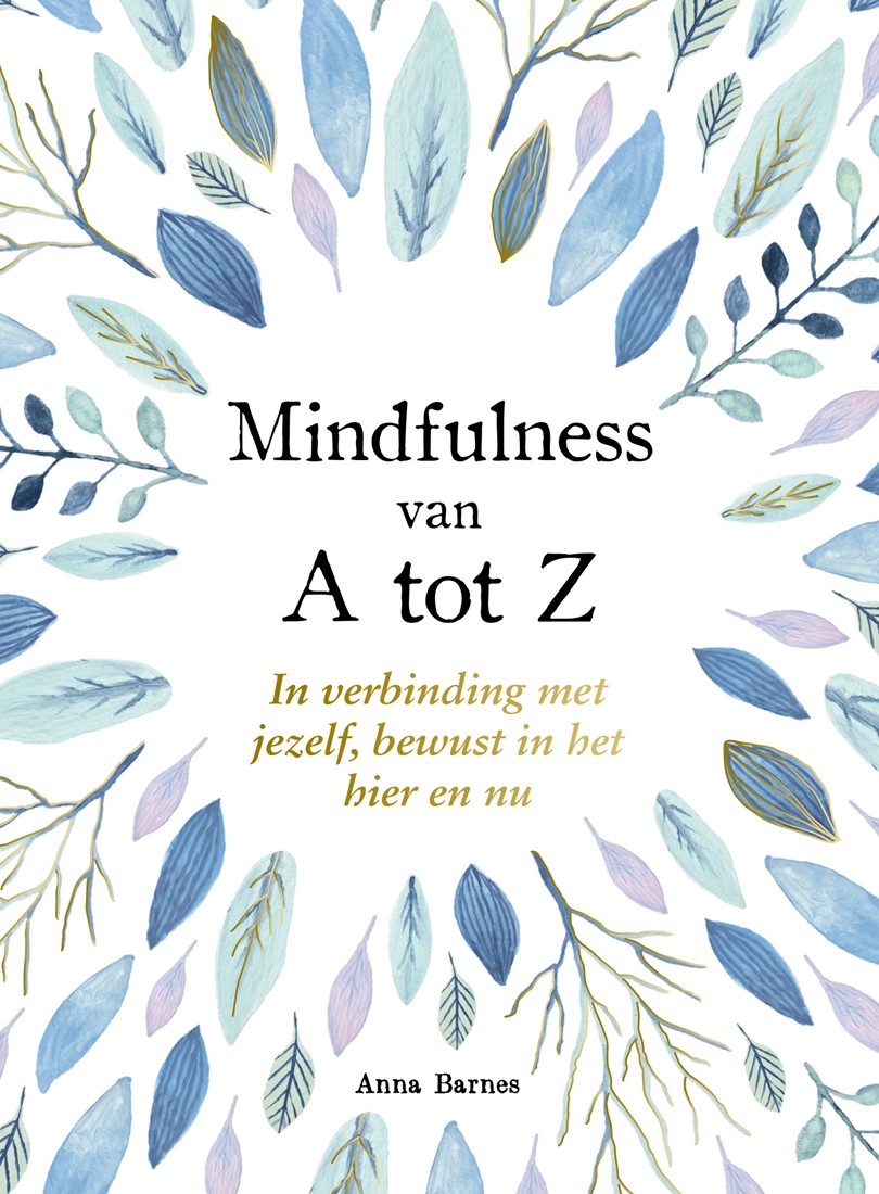 Mindfulness van A tot Z Mindfulness van A tot Z Van de Ven